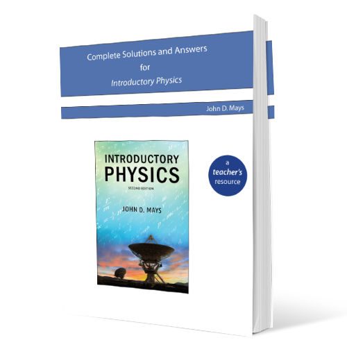 Complete Solutions and Answers for Introductory Physics – Classical ...