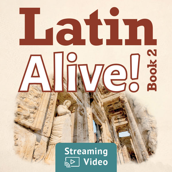 Latin Alive! Book 2 Revised Edition Streaming Video – Classical ...