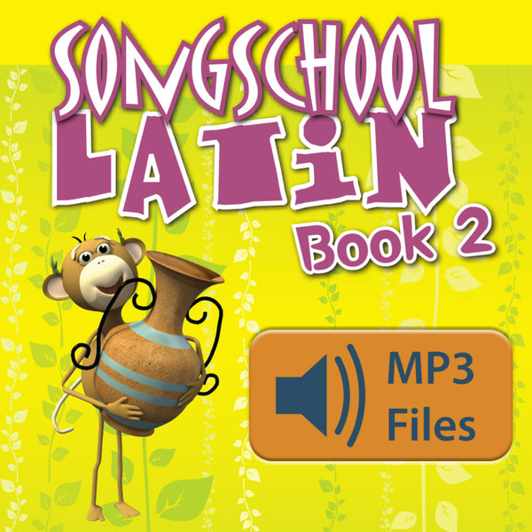 Song School Latin Book 2 Songs – Classical Academic Press