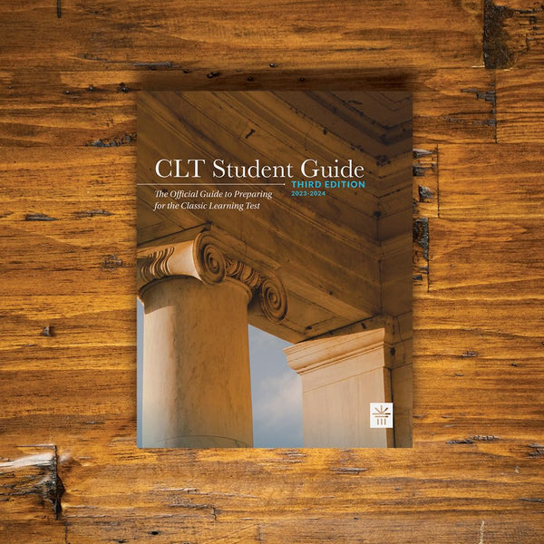 Classic Learning Test (CLT) Student Guide – Classical Academic Press