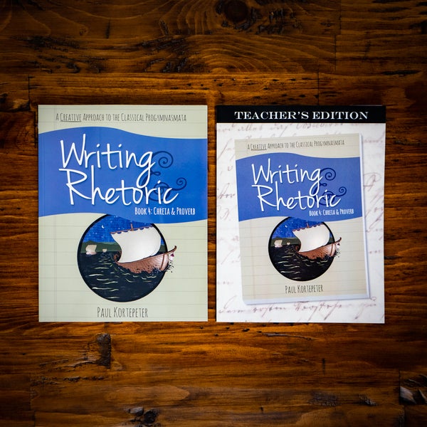 Writing & Rhetoric Book 4: Chreia & Proverb Program – Classical ...