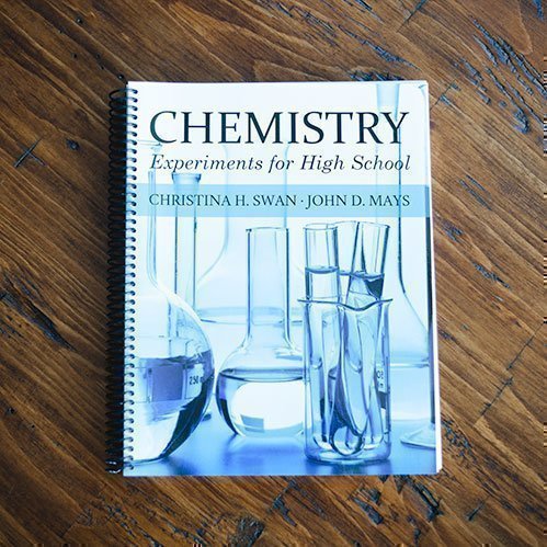 Chemistry Experiments for High School – Classical Academic Press