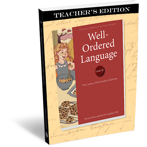 Well-Ordered Language Level 1B Teacher's Edition – Classical Academic Press