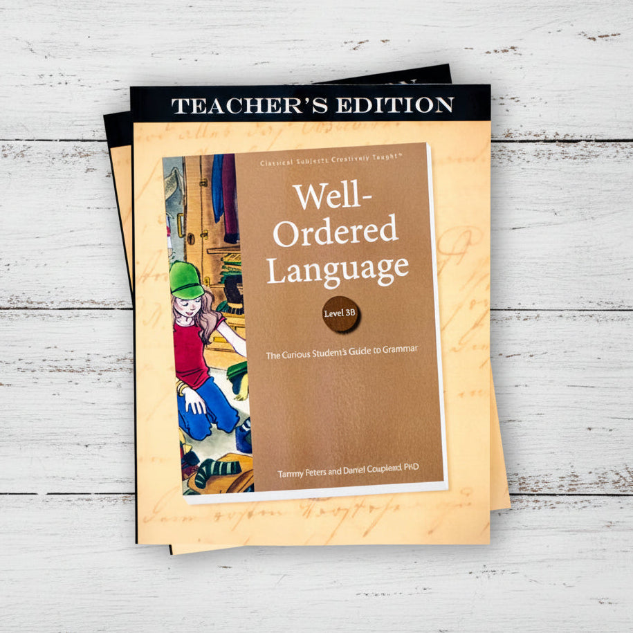 Well-Ordered Language Level 3B Teacher's Edition – Classical Academic Press