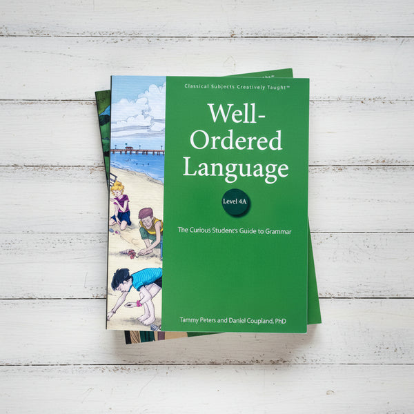 Well-Ordered Language Level 4A – Classical Academic Press